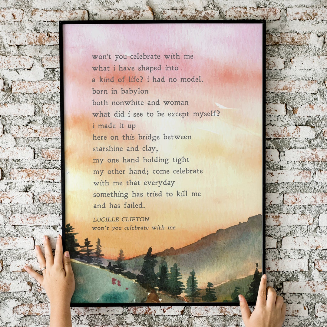 Won't You Celebrate With Me | Lucille Clifton | Poem | Empowerment ...