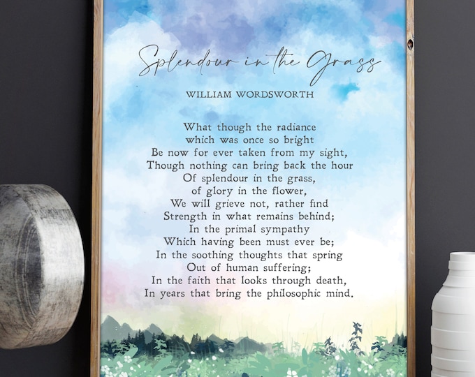 Splendour in the Grass Poem, William Wordsworth Poetry Art Print ...