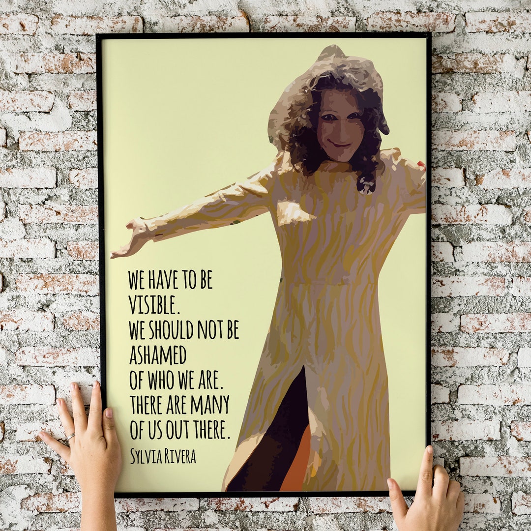 Sylvia Rivera | Quote | We Should Not Be Ashamed of Who We Are| LGBTQ ...