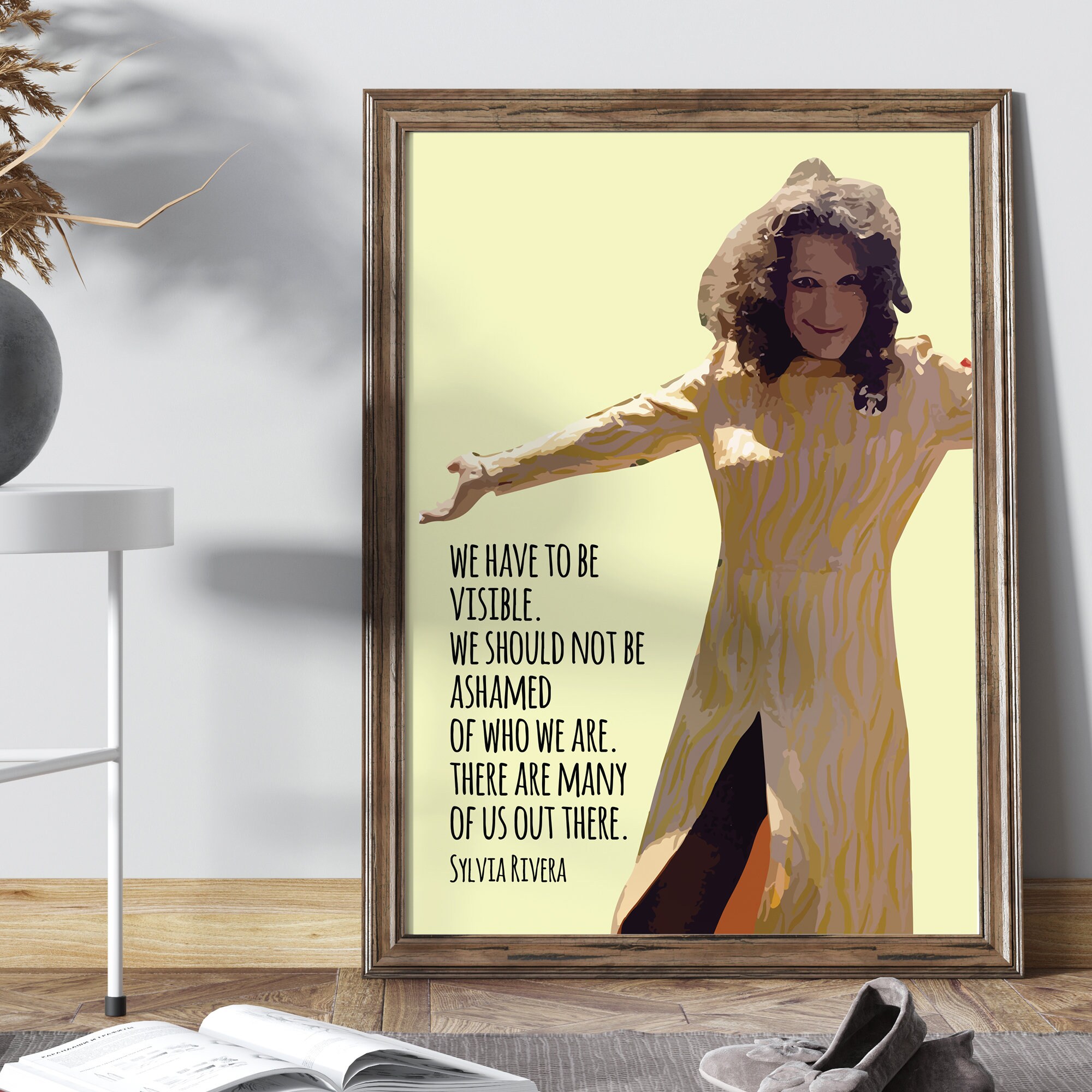 Sylvia Rivera Quote We Should Not Be Ashamed of Who We - Etsy