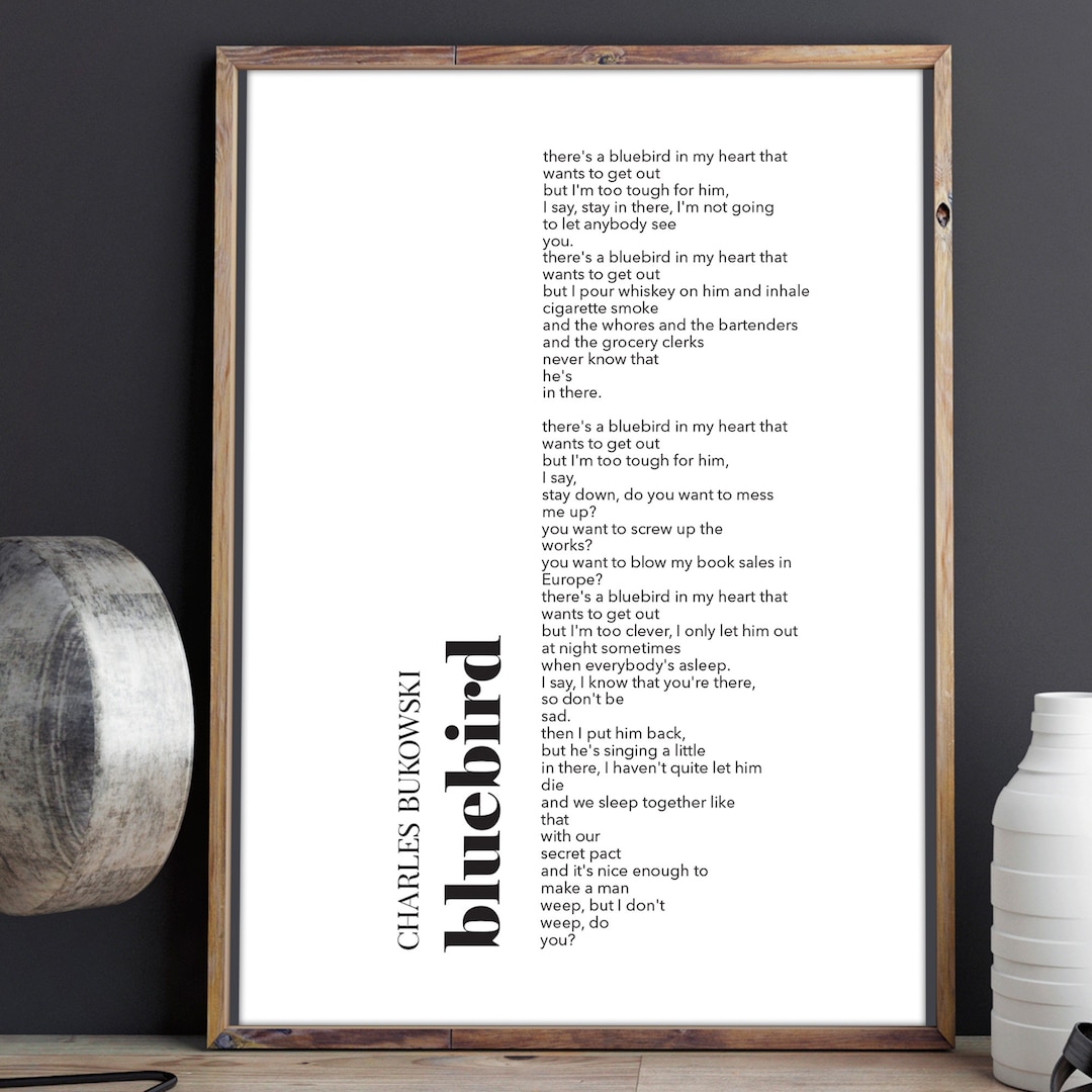 Bluebird | Charles Bukowski | Poem | Emotion | Motivation | Inspiration ...