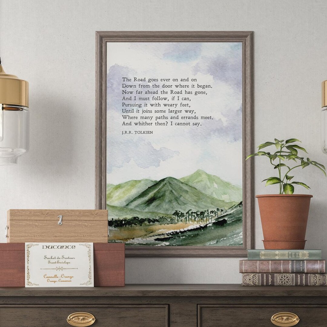 Tolkien Quote | the Road Goes Ever on | Nature | the Hobbit ...