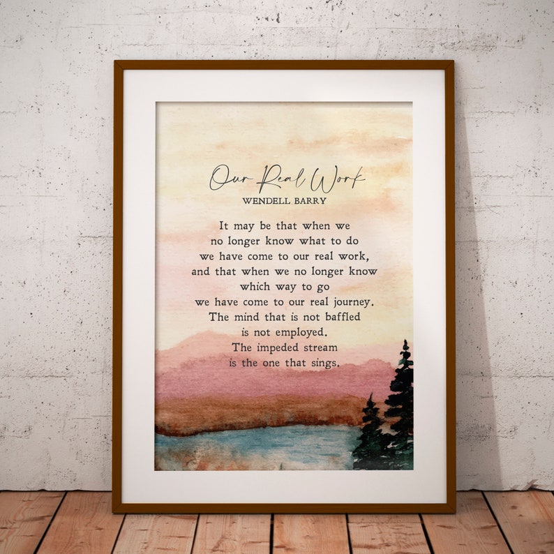 Our Real Work Wendell Berry Poem Hope Comfort | Etsy