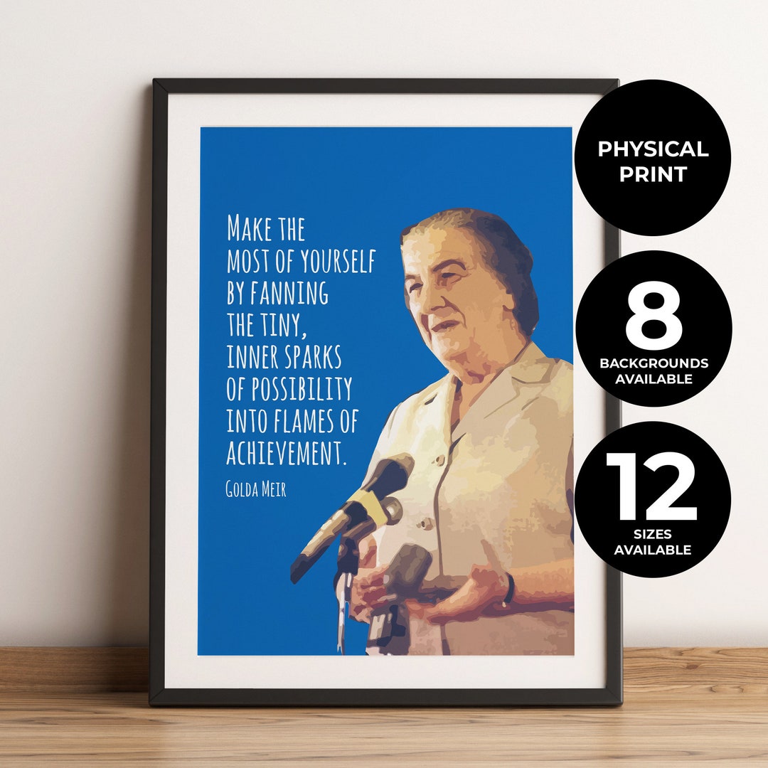Golda Meir | Make the Most of Yourself | Quotes | Sheroes | Gift ...