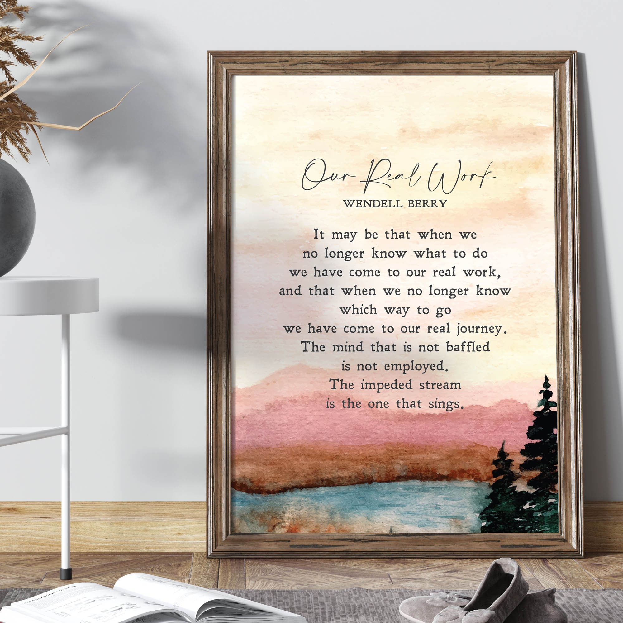 Our Real Work | Wendell Berry | Poem | Hope | Comfort | Inspiration ...