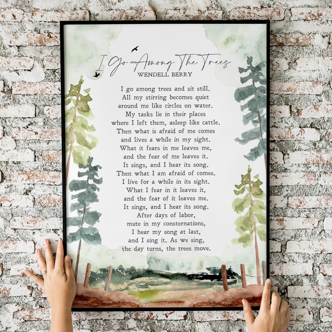 I Go Among the Trees | Wendell Berry | Poem | Mindfulness | Nature ...