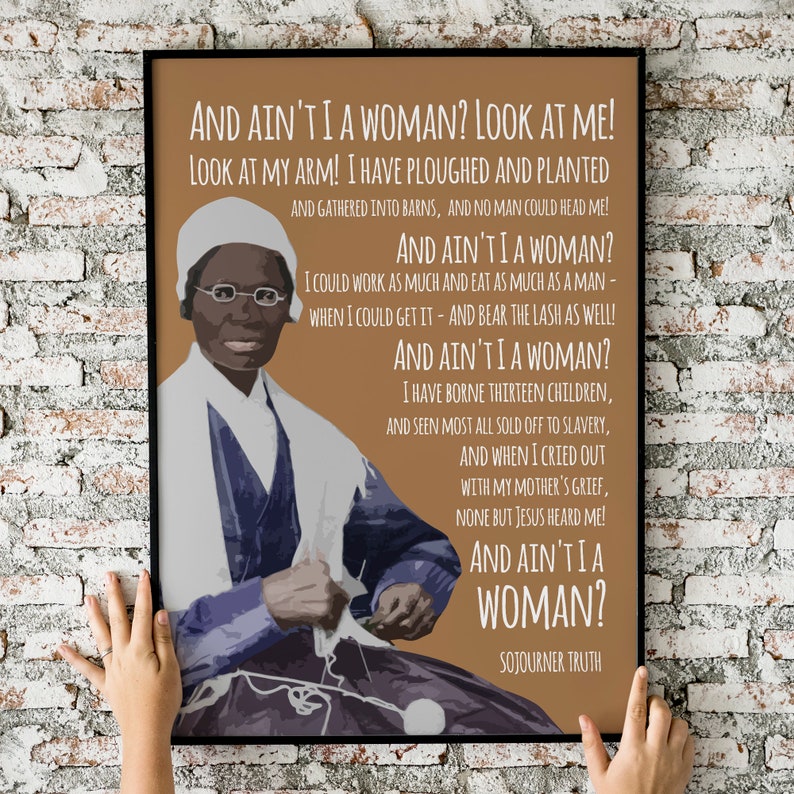 Sojourner Truth / And Ain't I A Woman / Sheroes / Quote / - Etsy España