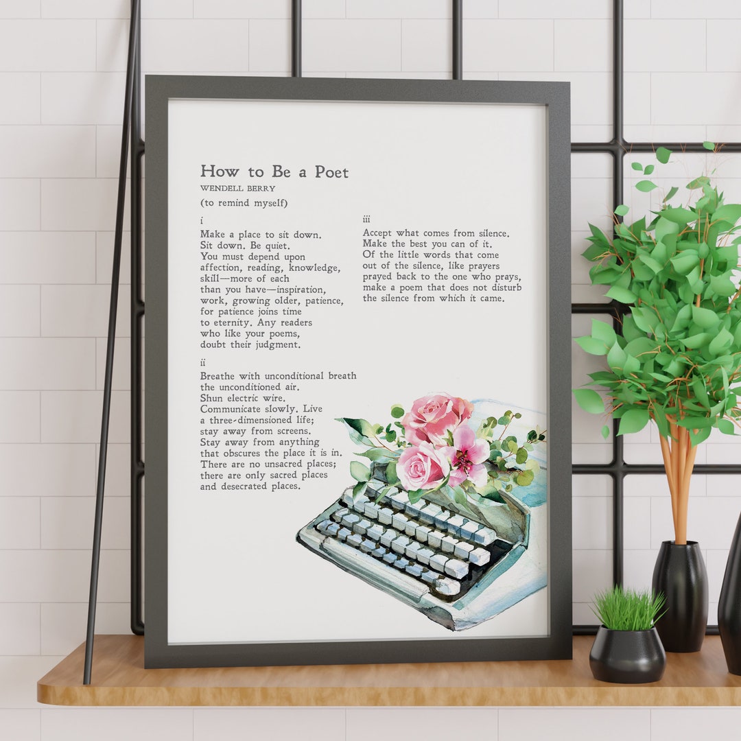 How to Be a Poet | Wendell Berry | Poem | Advice | Writing | Poetry ...