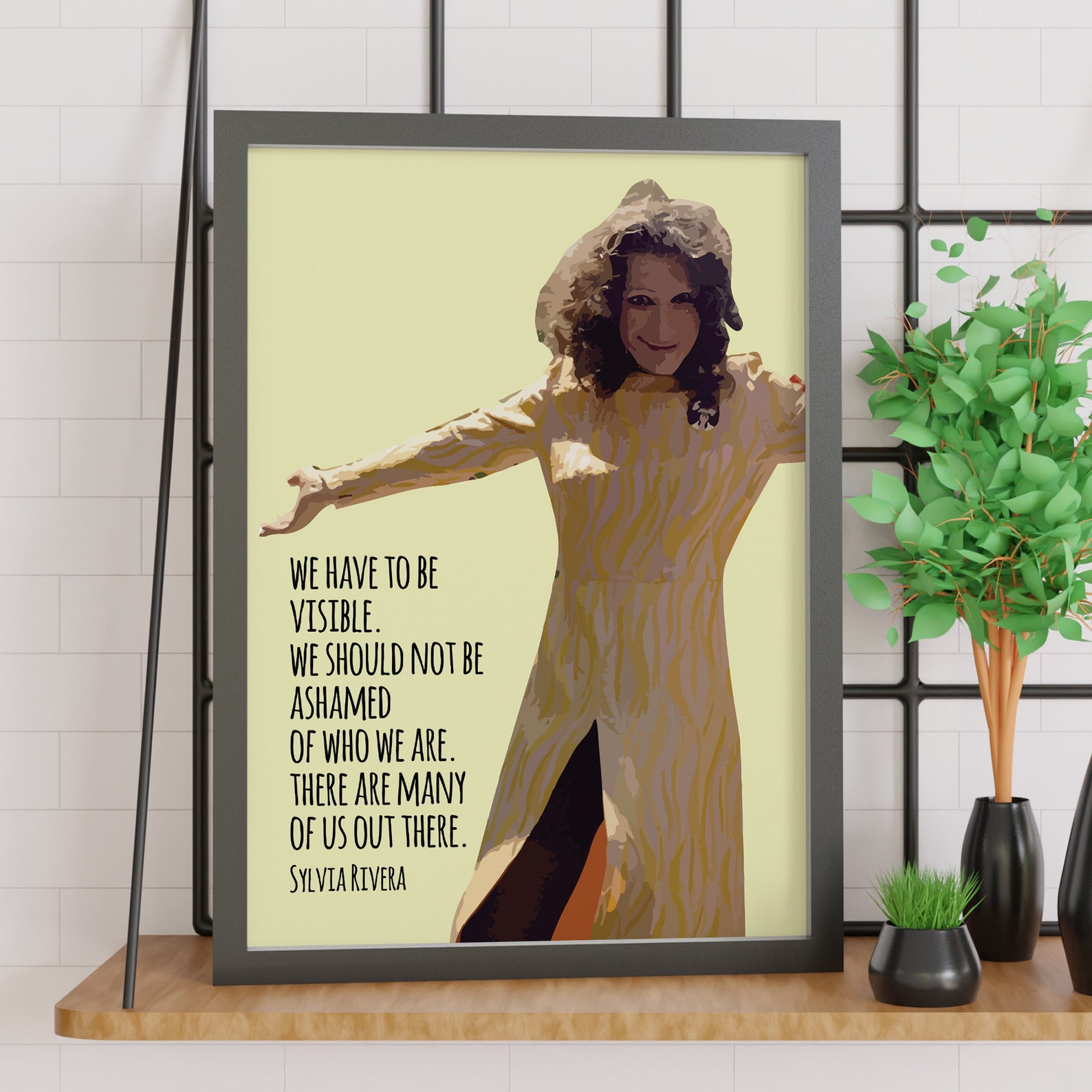 Sylvia Rivera Quote We Should Not Be Ashamed of Who We - Etsy