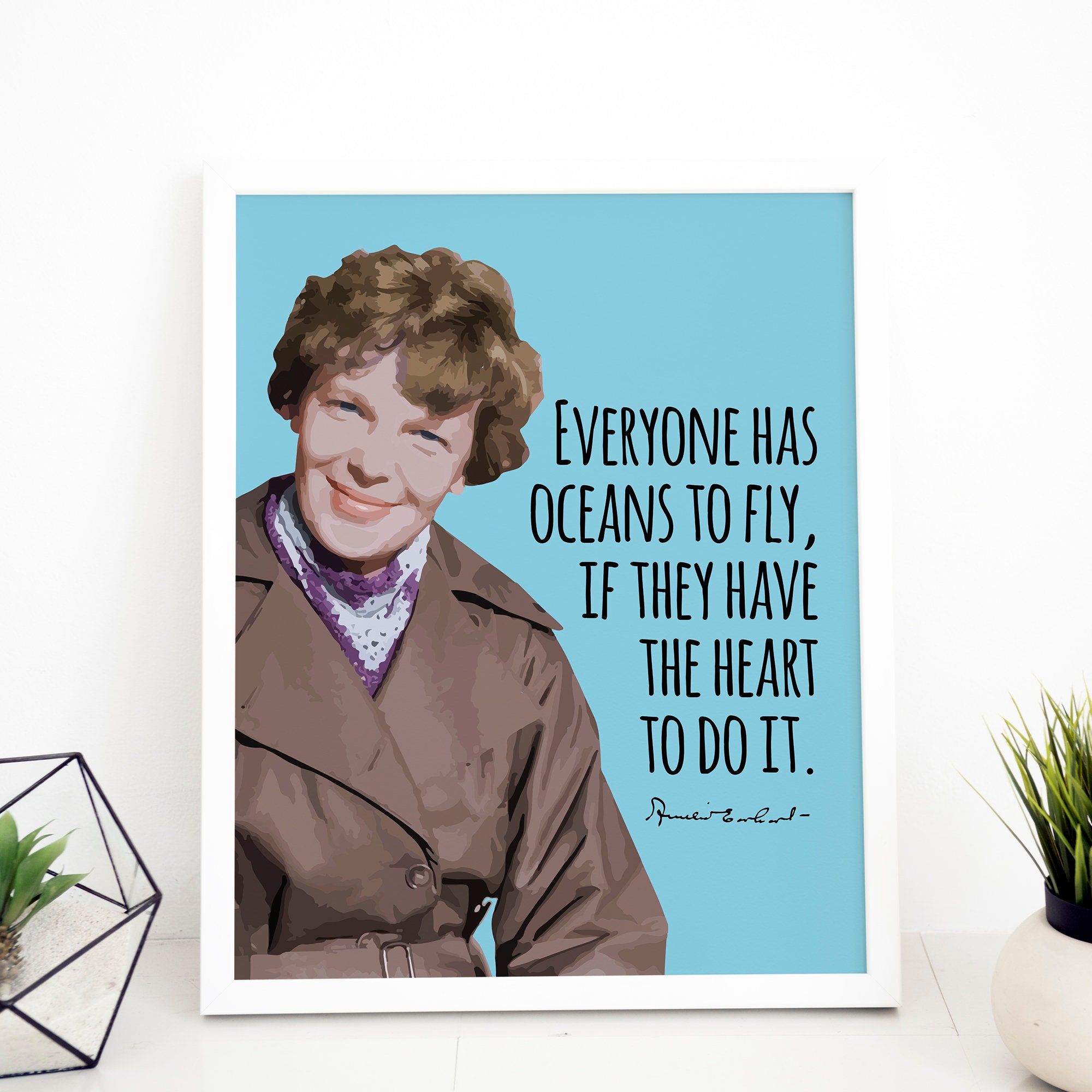 Amelia Earhart | Quote | Everyone Has Oceans to Fly | Dreams ...