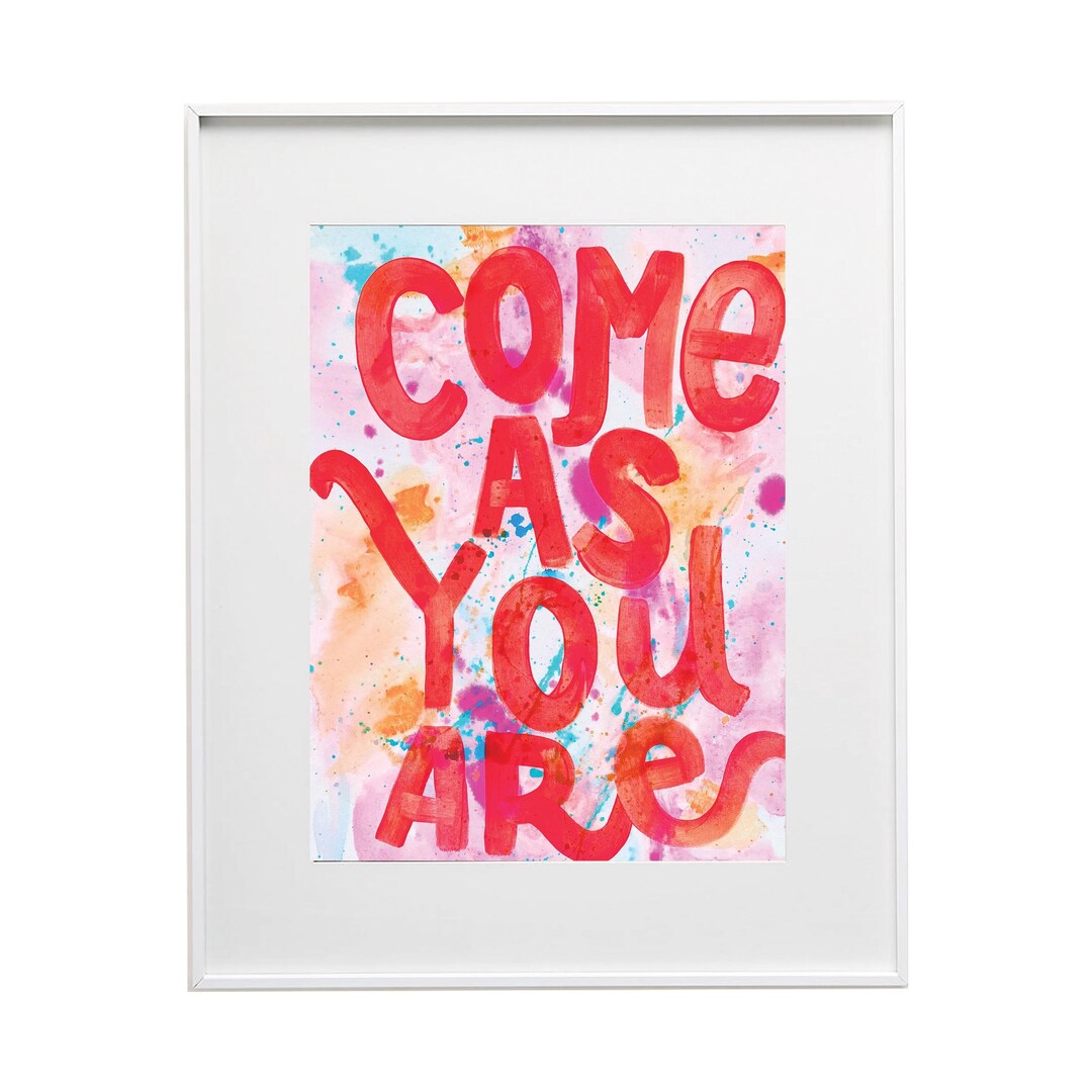 Come as You Are Art Print - Etsy