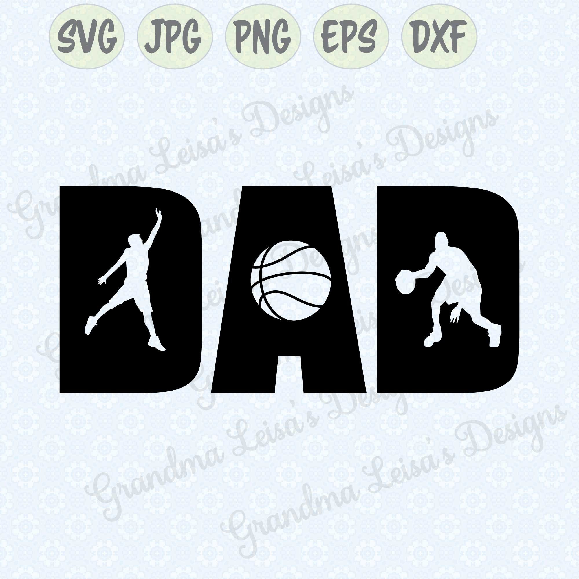Basketball Dad Svg Png Jpg Dxf Eps Cricut Silhouette Studio - Etsy