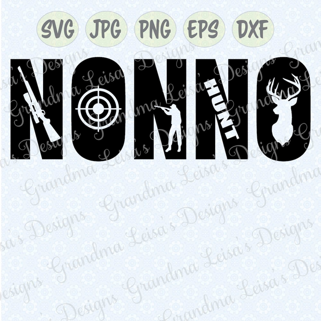 Hunting NONNO - Svg, Png, Jpg, Dxf, Eps, Cricut, Silhouette Studio Cut ...