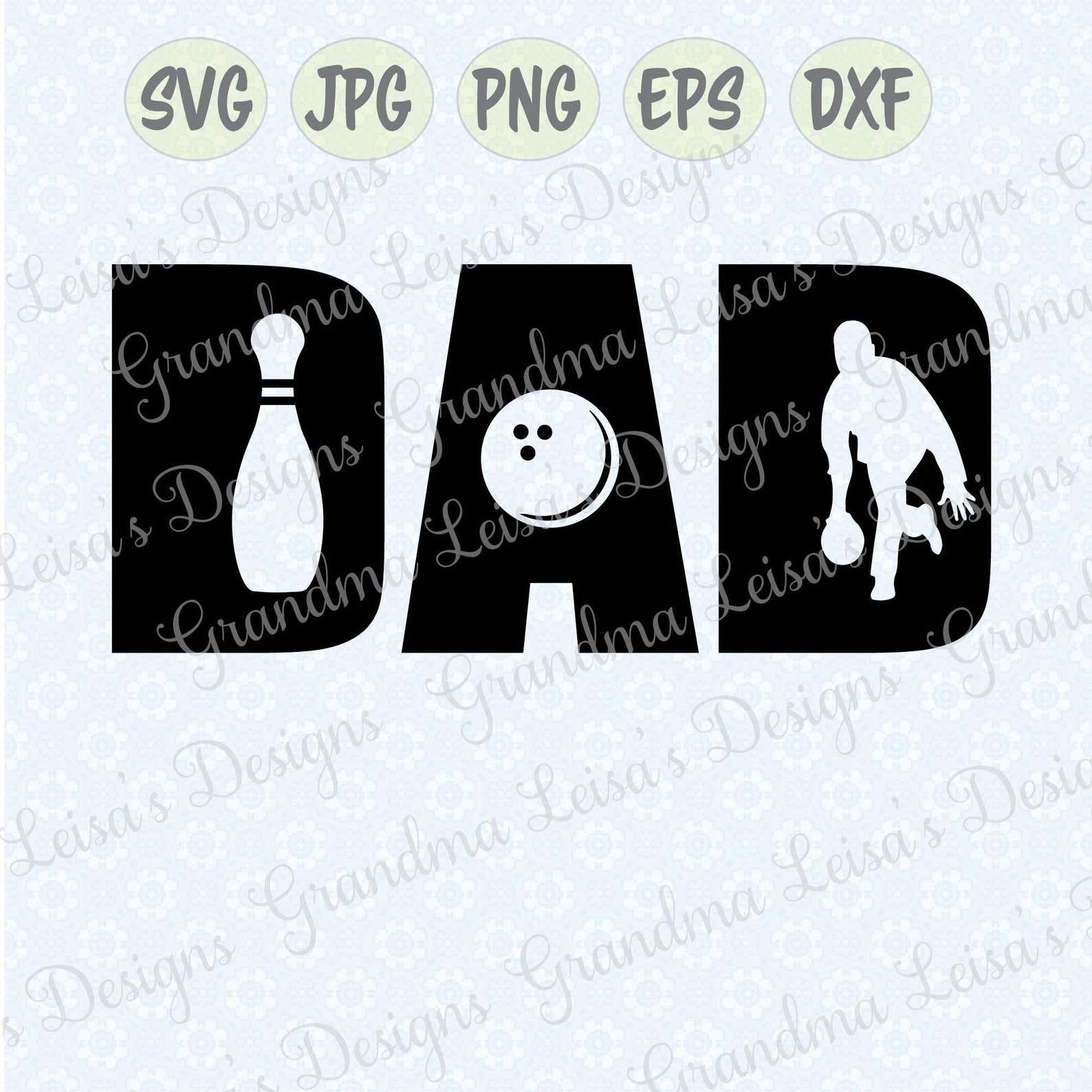 Bowling DAD - Svg, Png, Jpg, Dxf, Eps, Cricut, Silhouette Studio Cut ...