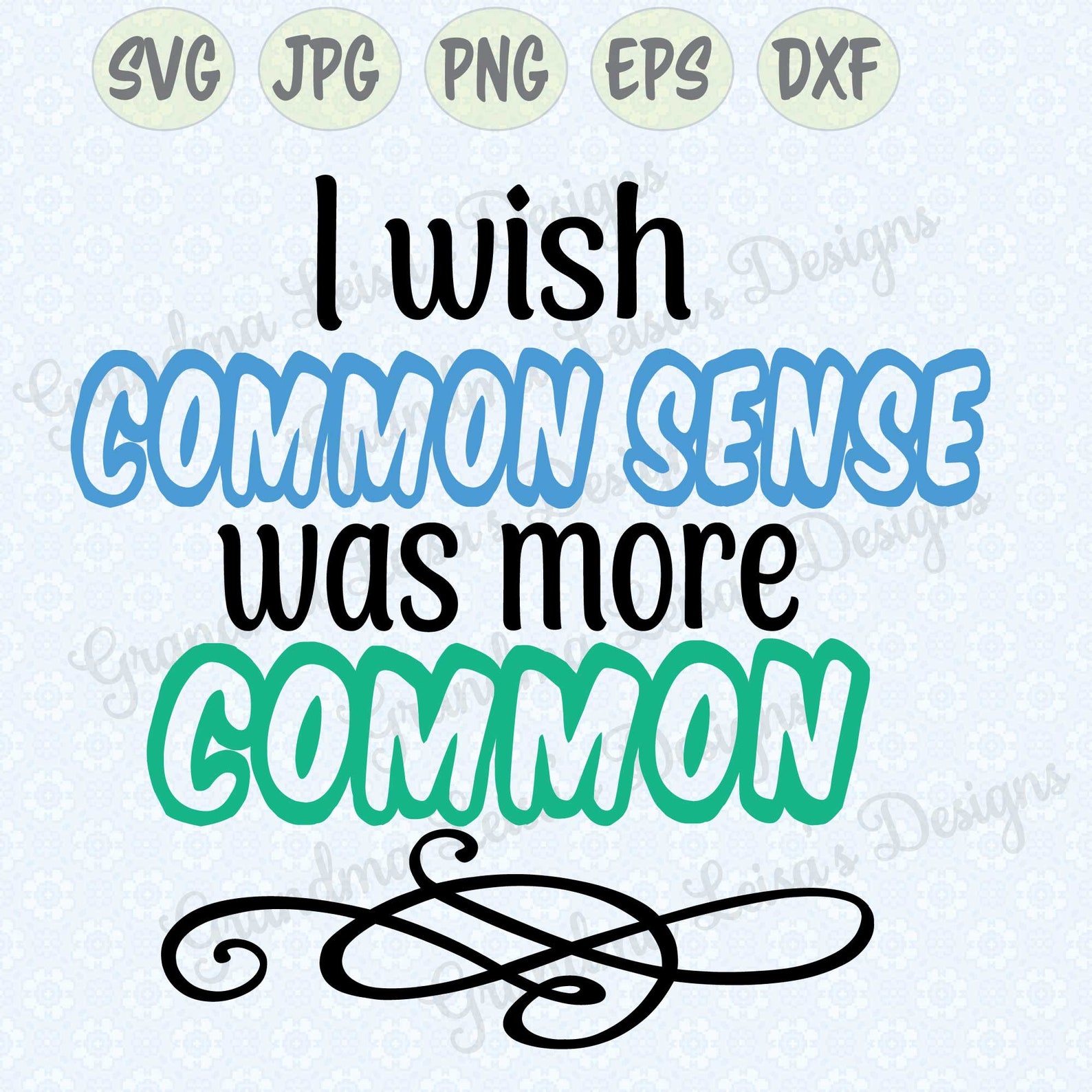 Common Sense Svg Png Jpg Dxf Eps Cricut Silhouette - Etsy