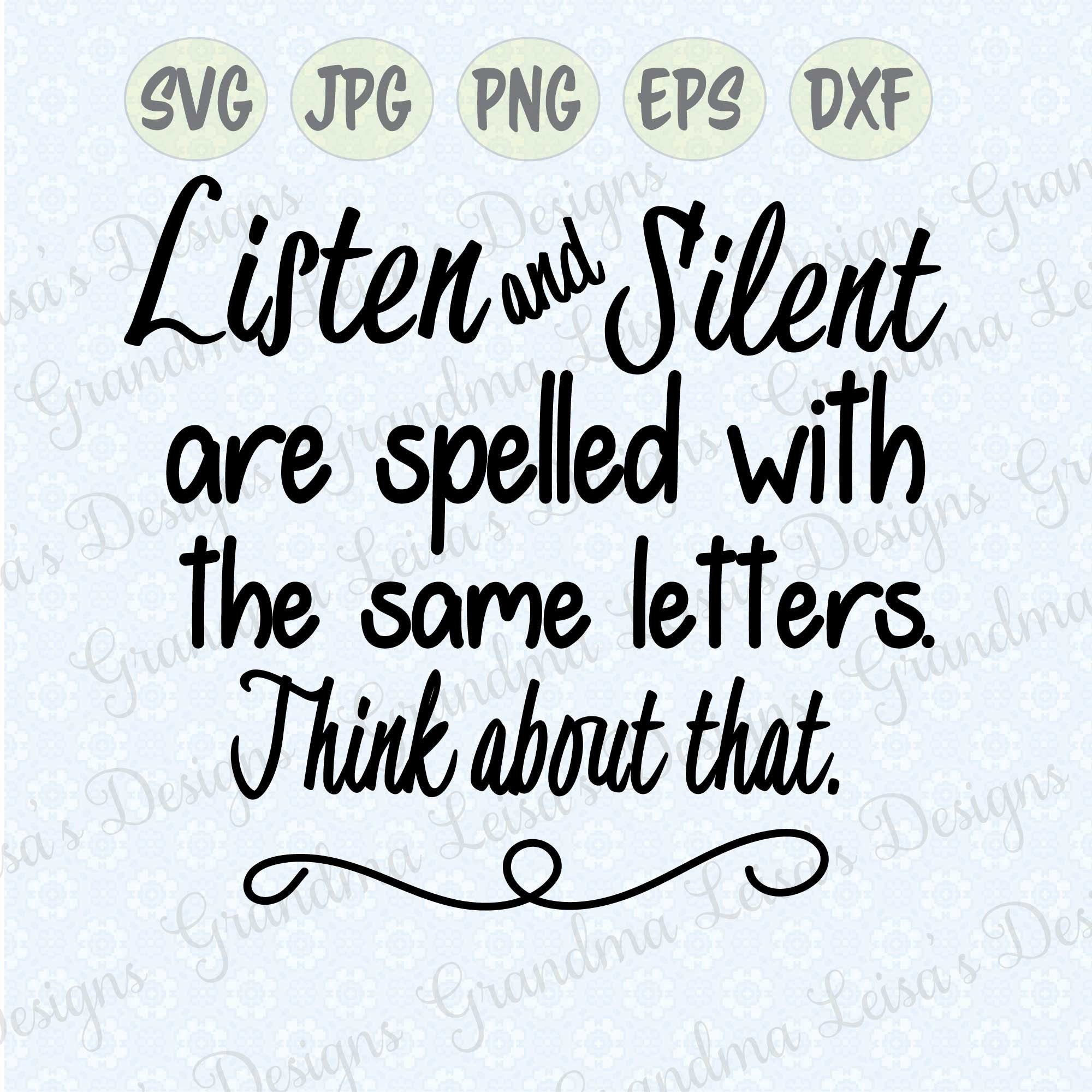 Listen and Silent Svg Png Jpg Dxf Eps Cricut | Etsy