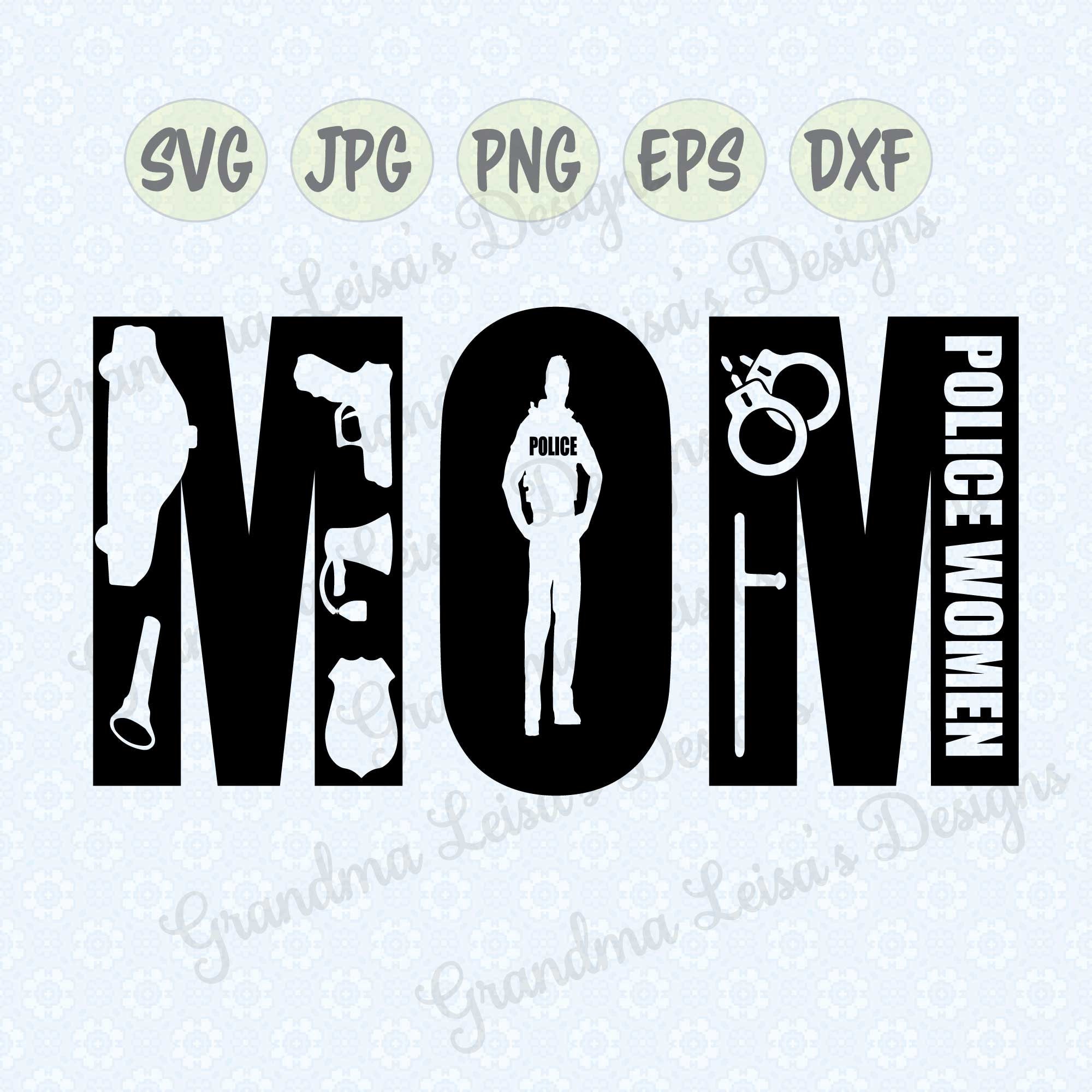 Police Mom - Svg, Png, Jpg, Dxf, Eps, Cricut, Silhouette Studio Cut ...