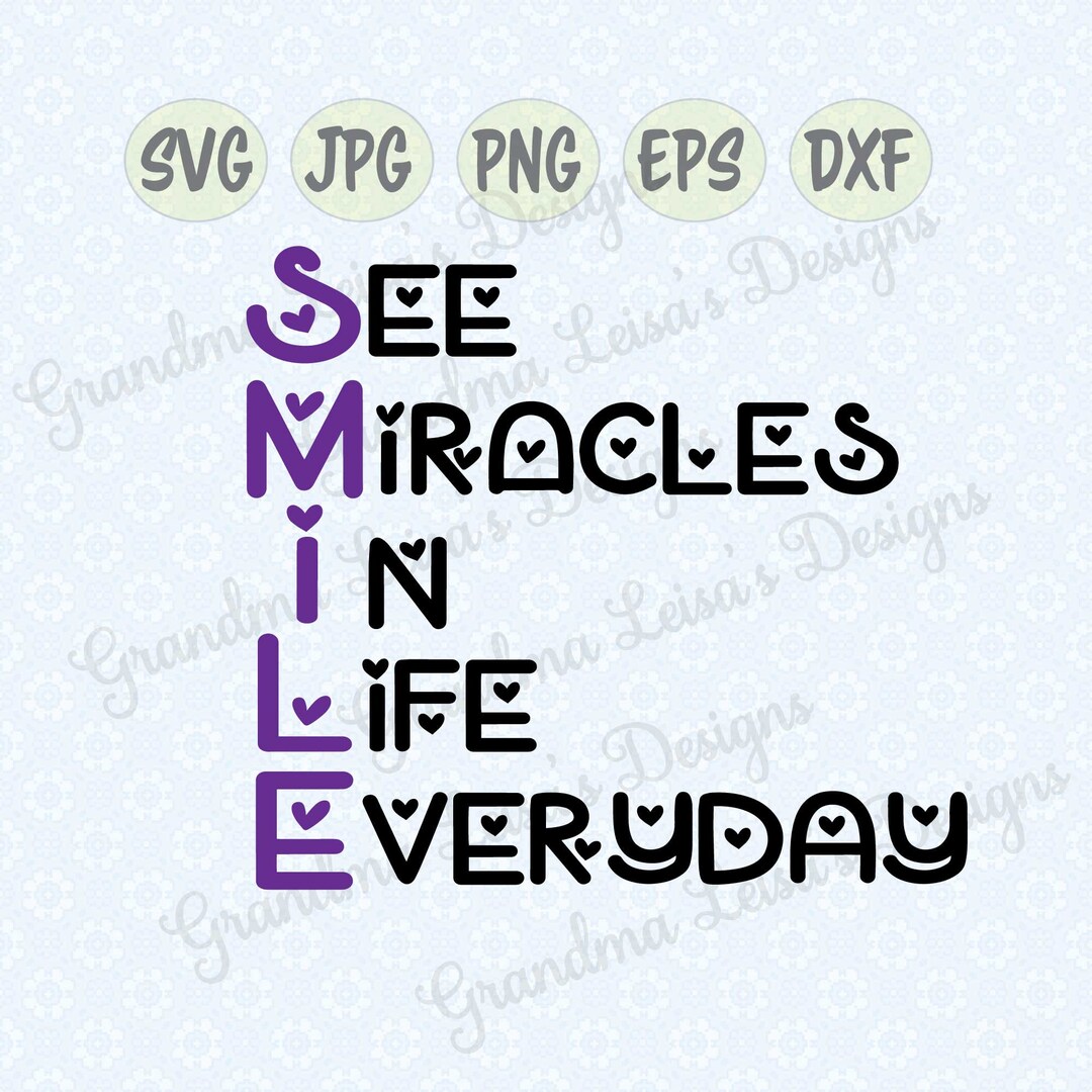 Sonríe, ve milagros en la vida..., svg, png, jpg, dxf, eps, cricut ...