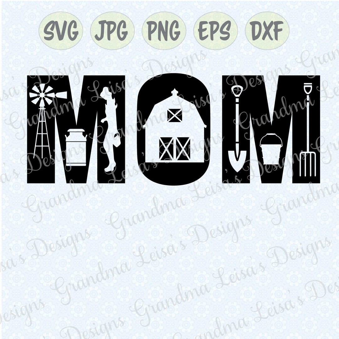 Farmer MOM - Svg, Png, Jpg, Dxf, Eps, Cricut, Silhouette Studio Cut ...