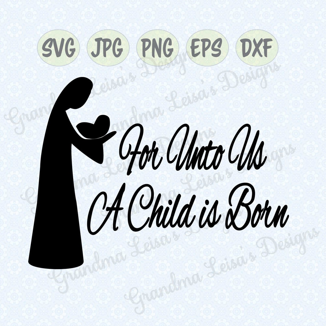 For Unto Us A Child is Born Nativity Svg Png Jpg Dxf - Etsy