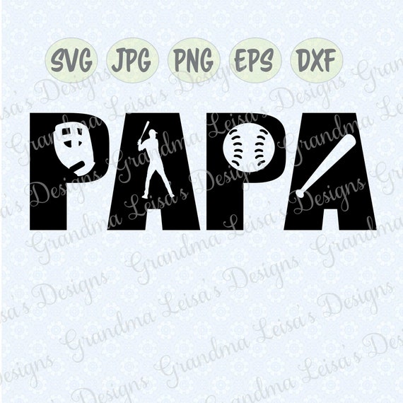Baseball PAPA Svg Png Jpg Dxf Eps Cricut Silhouette - Etsy