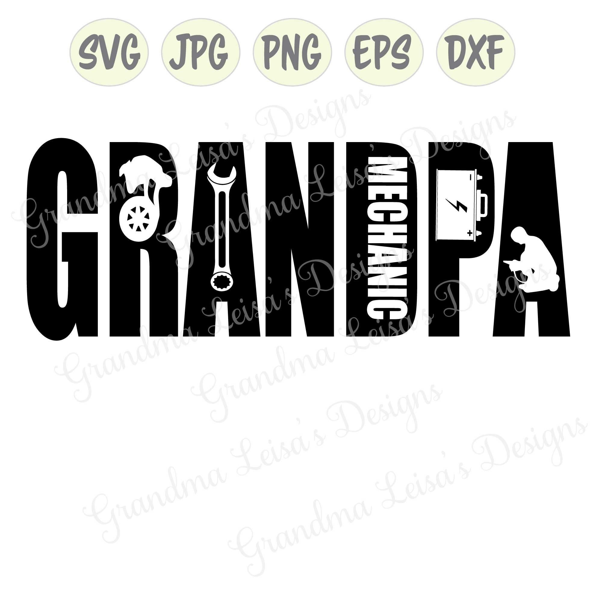 Mechanic GRANDPA - Svg, Png, Jpg, Dxf, Eps, Cricut, Silhouette Studio ...