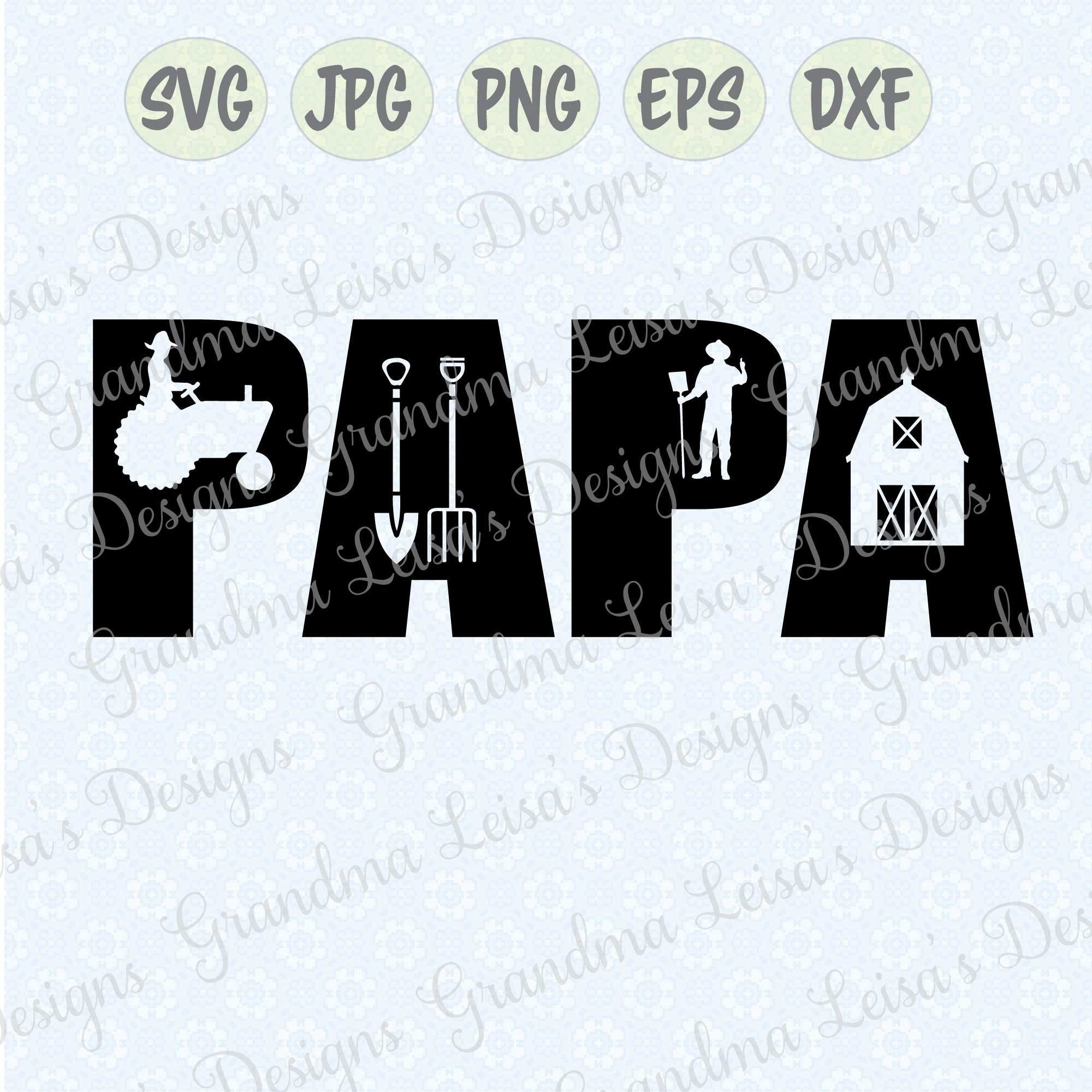 Farmer PAPA Svg Png Jpg Dxf Eps Cricut Silhouette - Etsy