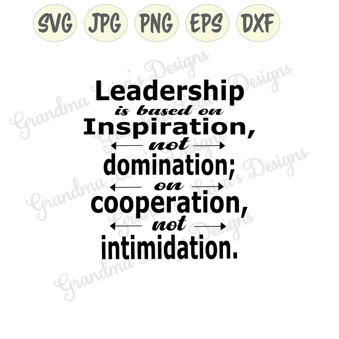 Leadership is Based On..... - Svg, Png, Jpg, Dxf, Eps Cricut ...