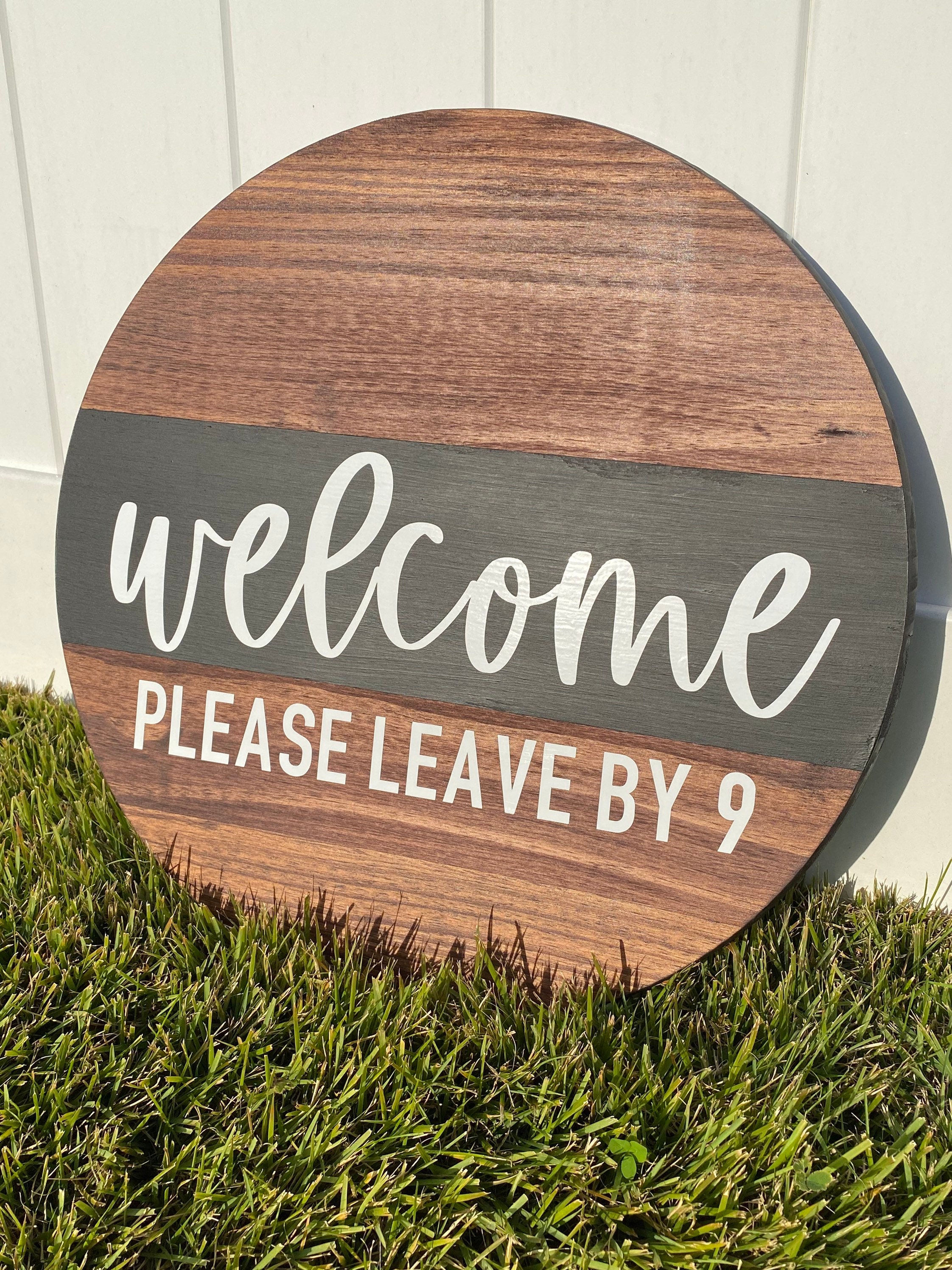 Welcome Please Leave By 9 Sign Welcome Please Leave by 9 | Etsy