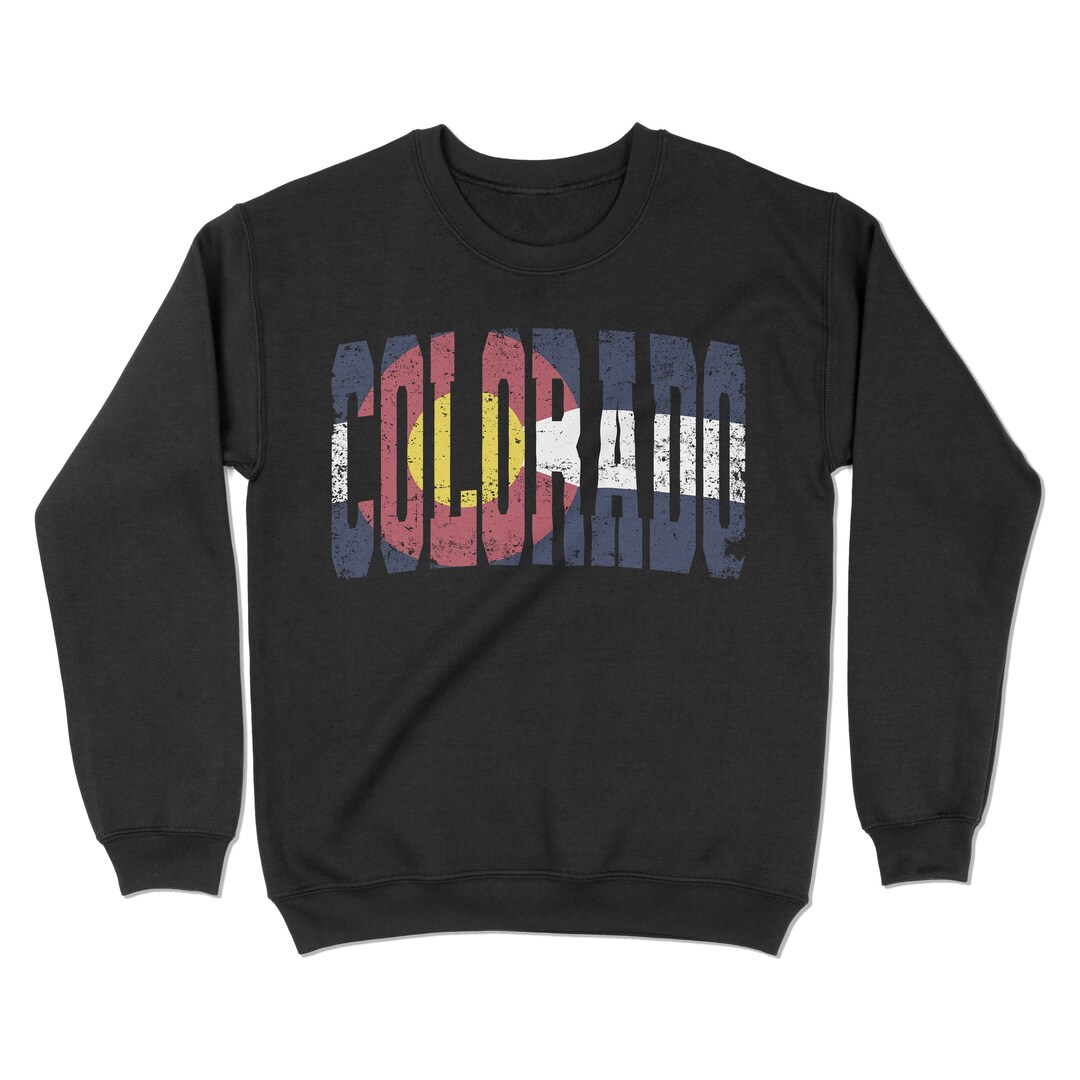 Colorado Flag Vintage Distressed Colorado Sweatshirt | Denver, Colorado ...