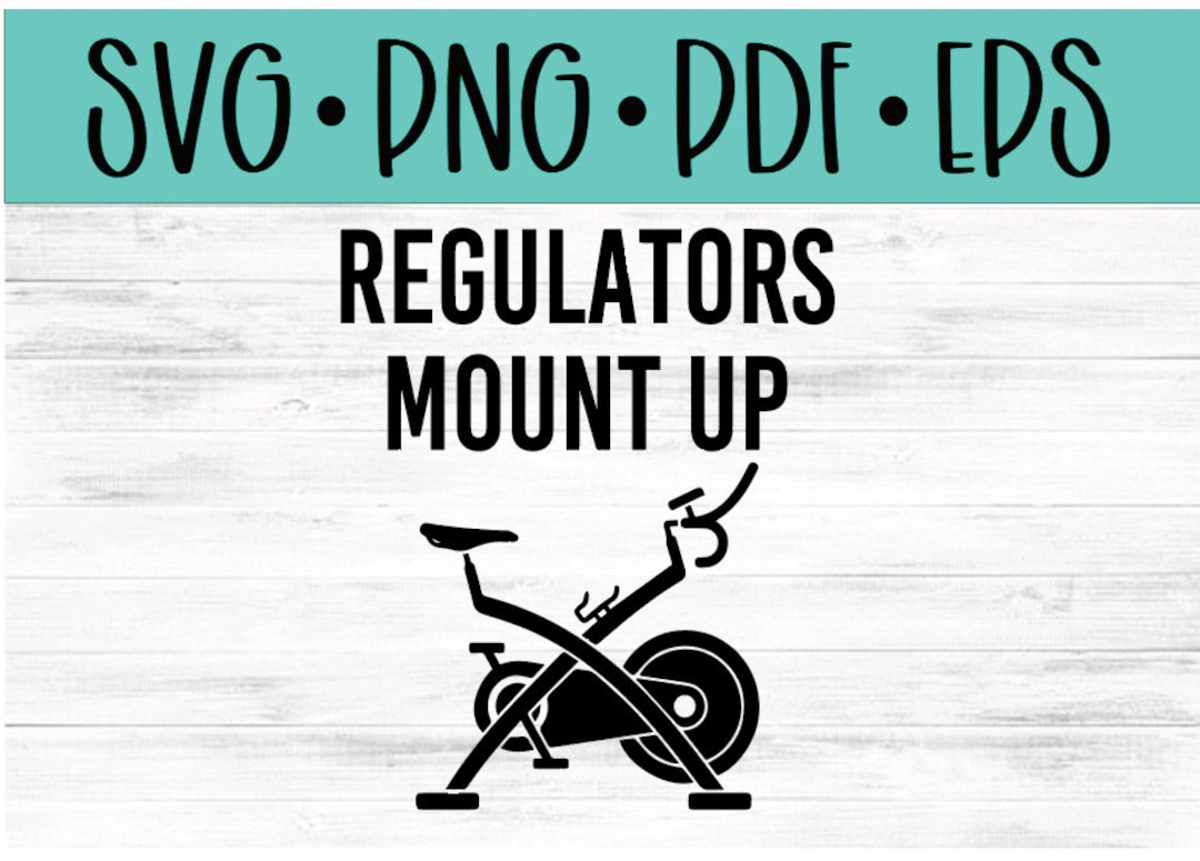 Regulators Mount up Cut File - Etsy