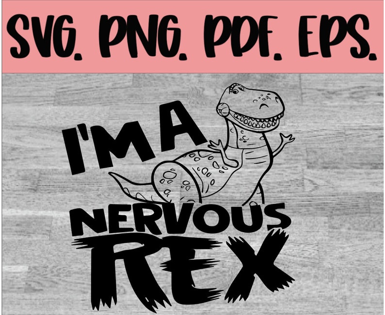 Im a Nervous Rex Cut File - Etsy