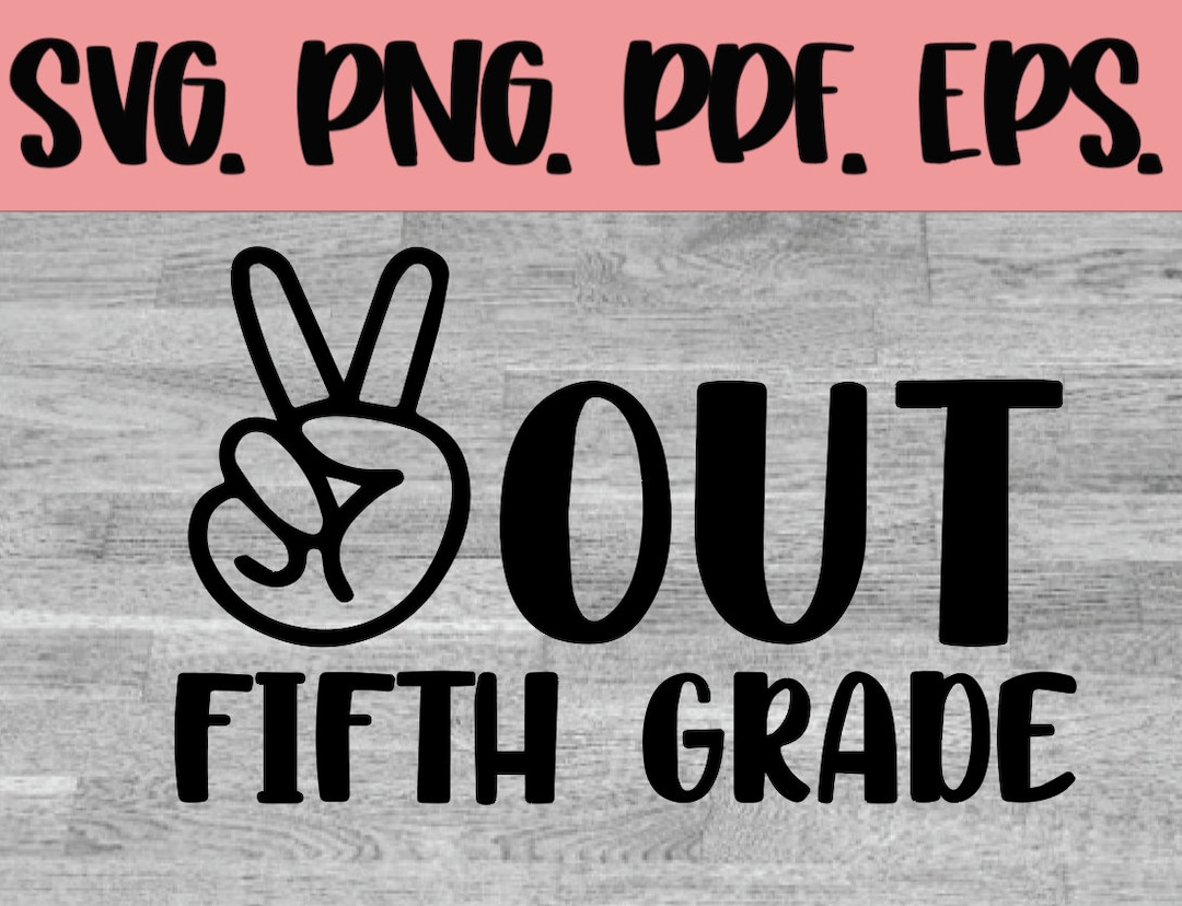 Peace Out Fifth Grade - Etsy
