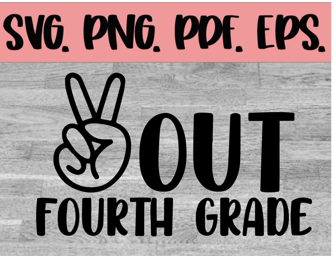 Peace Out Fourth Grade - Etsy