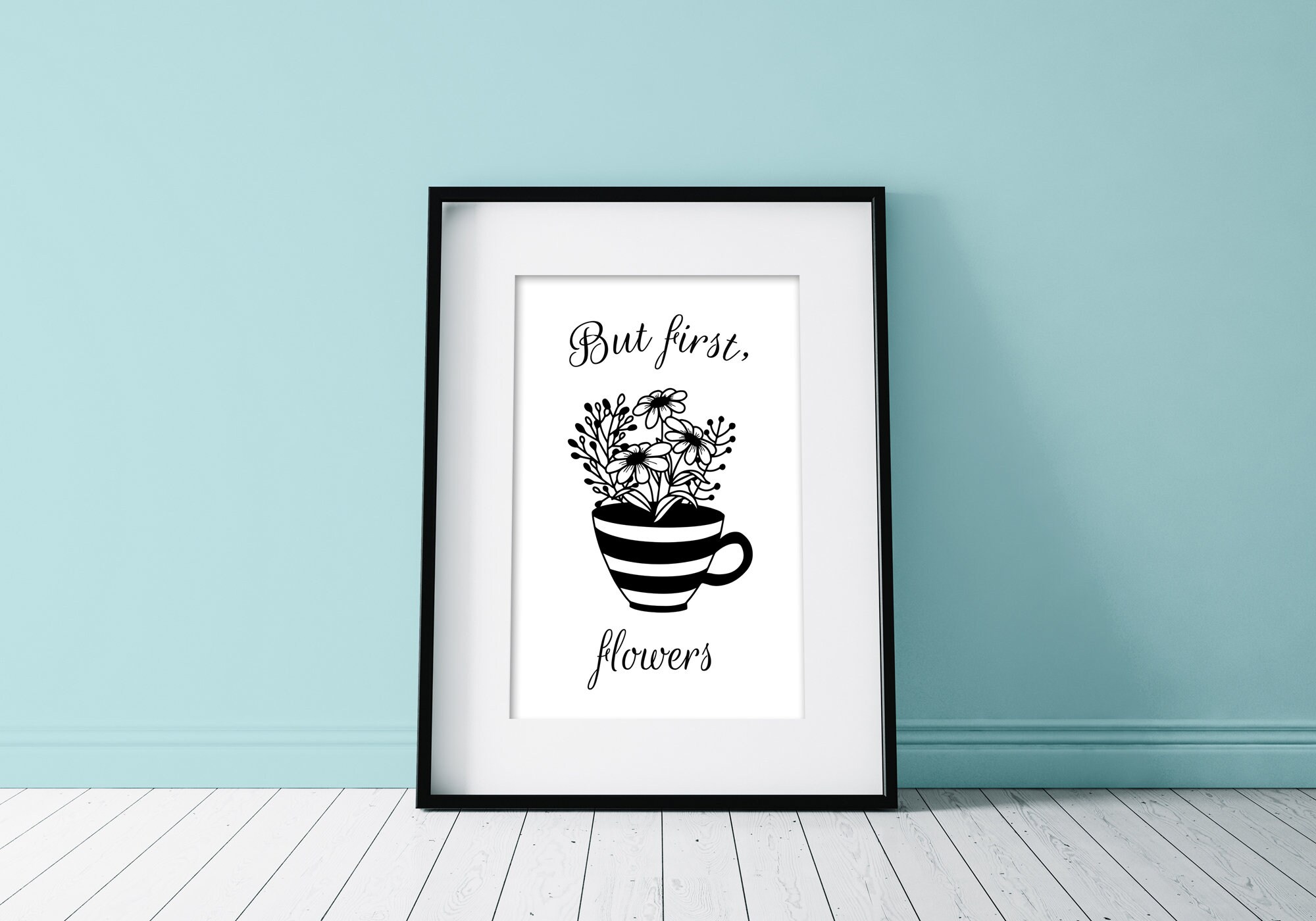 BUT FIRST FLOWERS Printable. Plant Lovers Poster Print. Green Thumb ...
