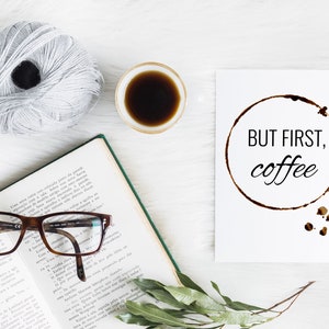 But First Coffee, Home Print, Kitchen Decor, Coffee Print, but First ...