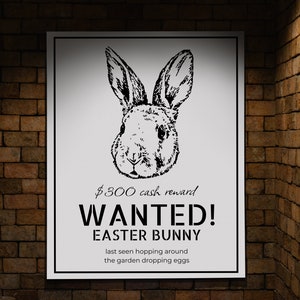 EASTER BUNNY WANTED Printable. Funny Easter Wall Decor. Last Minute ...