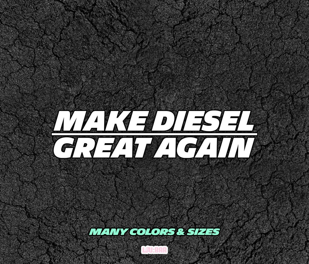 Make Diesel Great Again Decal Car Bumper, Window or Any Smooth Surfaces ...