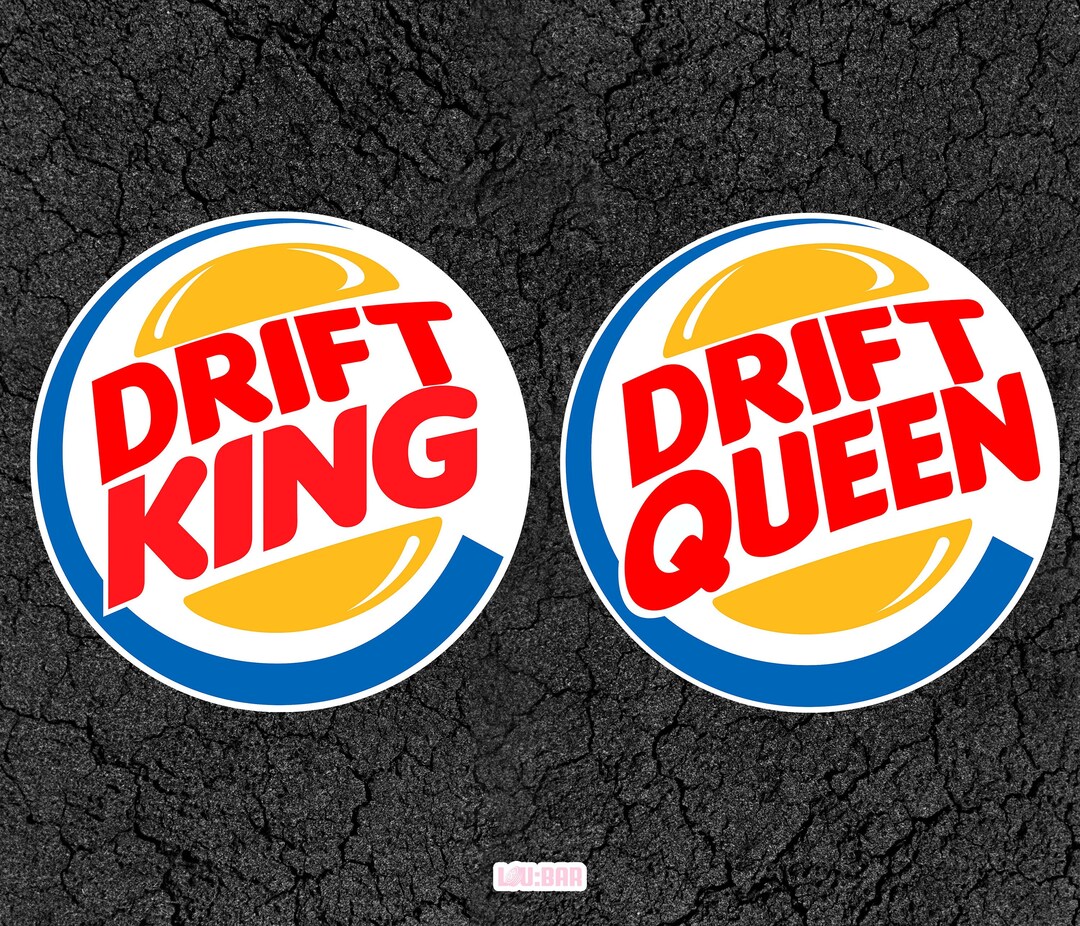 Drift King / Drift Queen Burger King Fun Car Automotive Laptop Sticker ...
