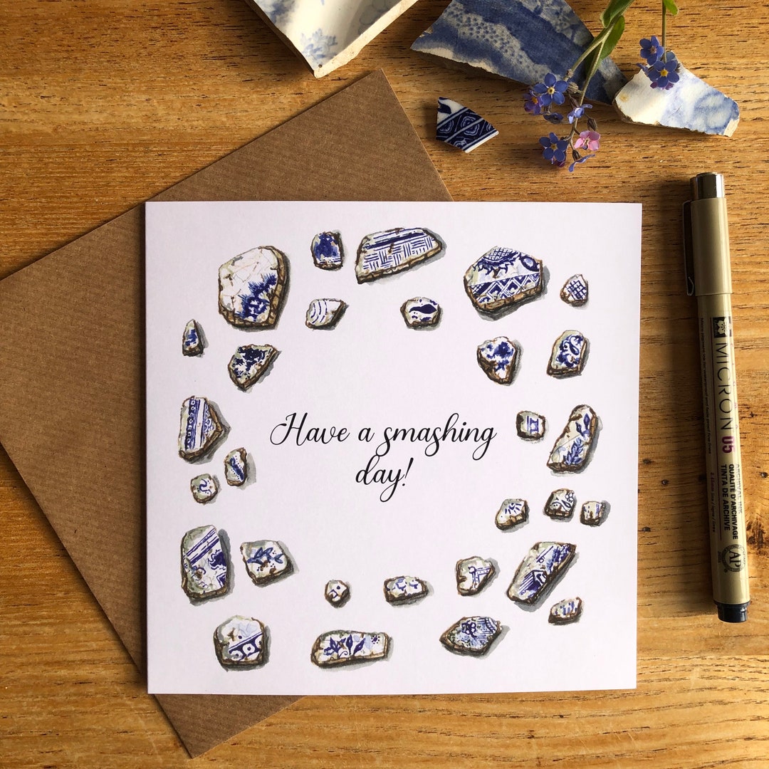 Have a Smashing Day - Mudlark Shards - Etsy