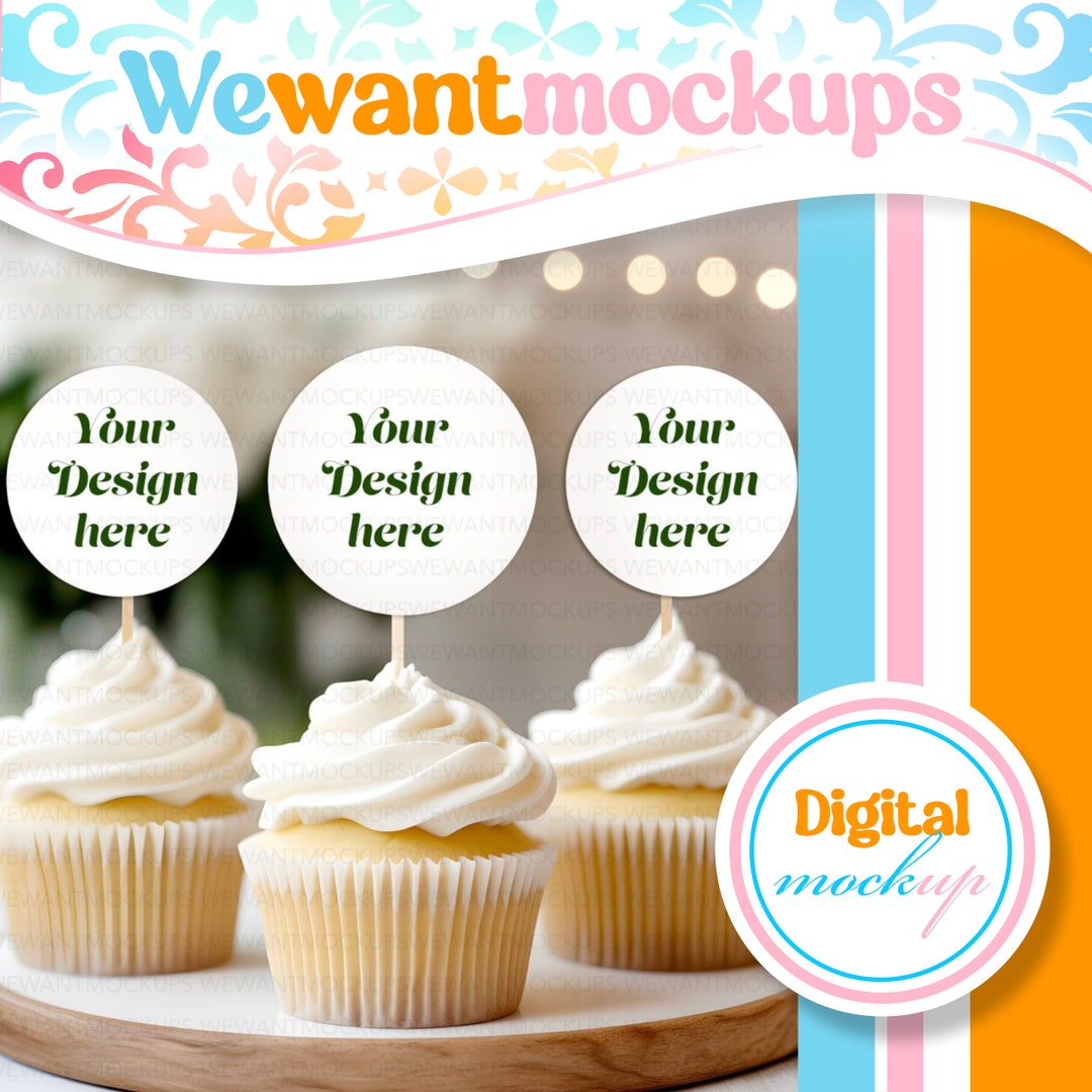 Cupcake Topper Mockup, Blank White Cupcake Topper, Pretty Cupcakes Set ...