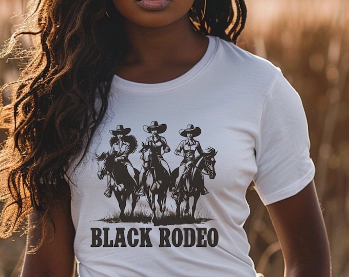 Black Rodeo Unisex Tee | Black Woman Shirt | Black Girl T-shirt | Women ...