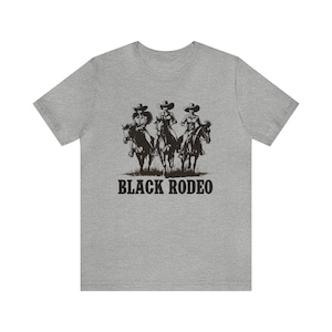 Black Rodeo Unisex Tee | Black Woman Shirt | Black Girl T-shirt | Women ...