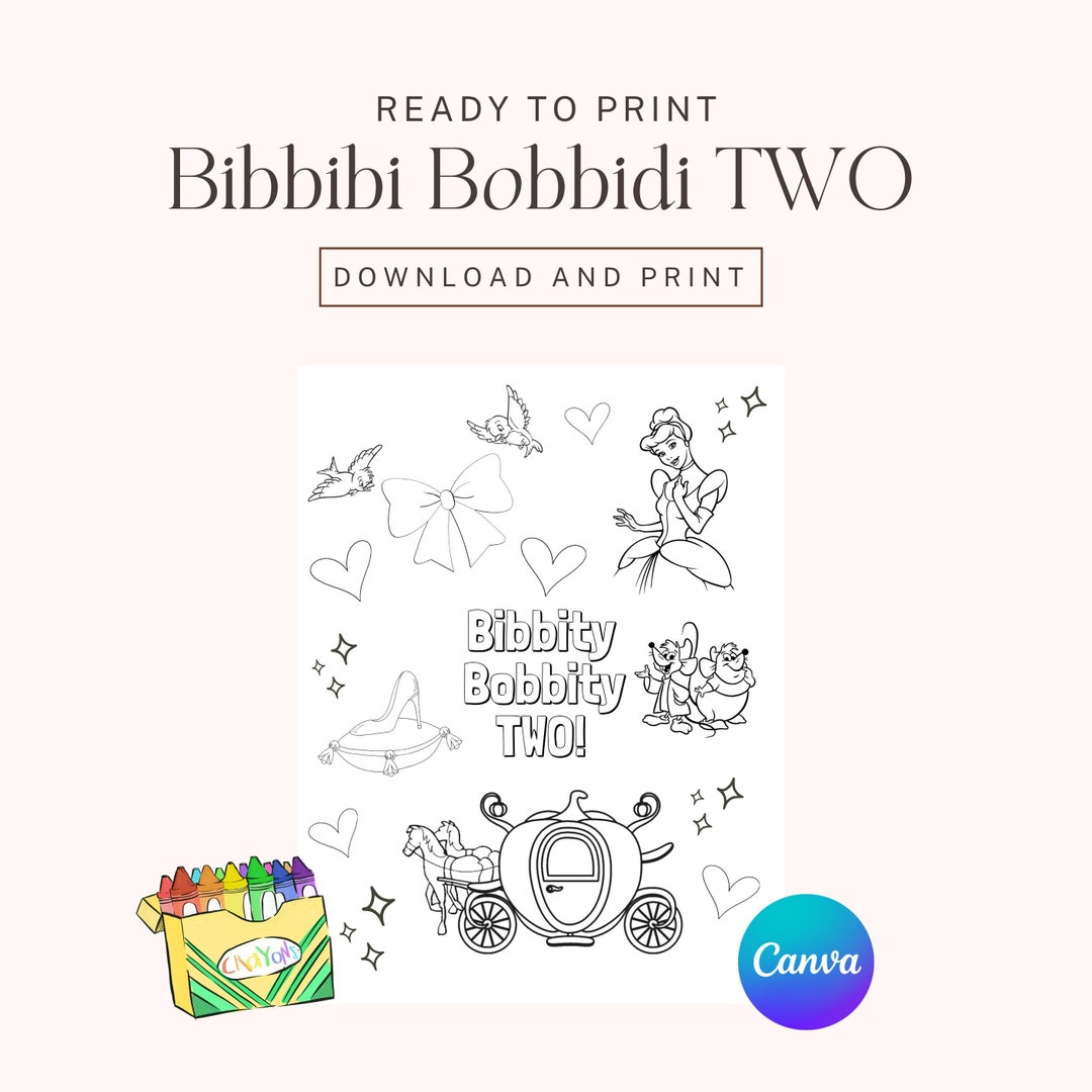 Princess Coloring Sheet, Bibbidi Bobbidi Two, Second Birthday, Birthday ...