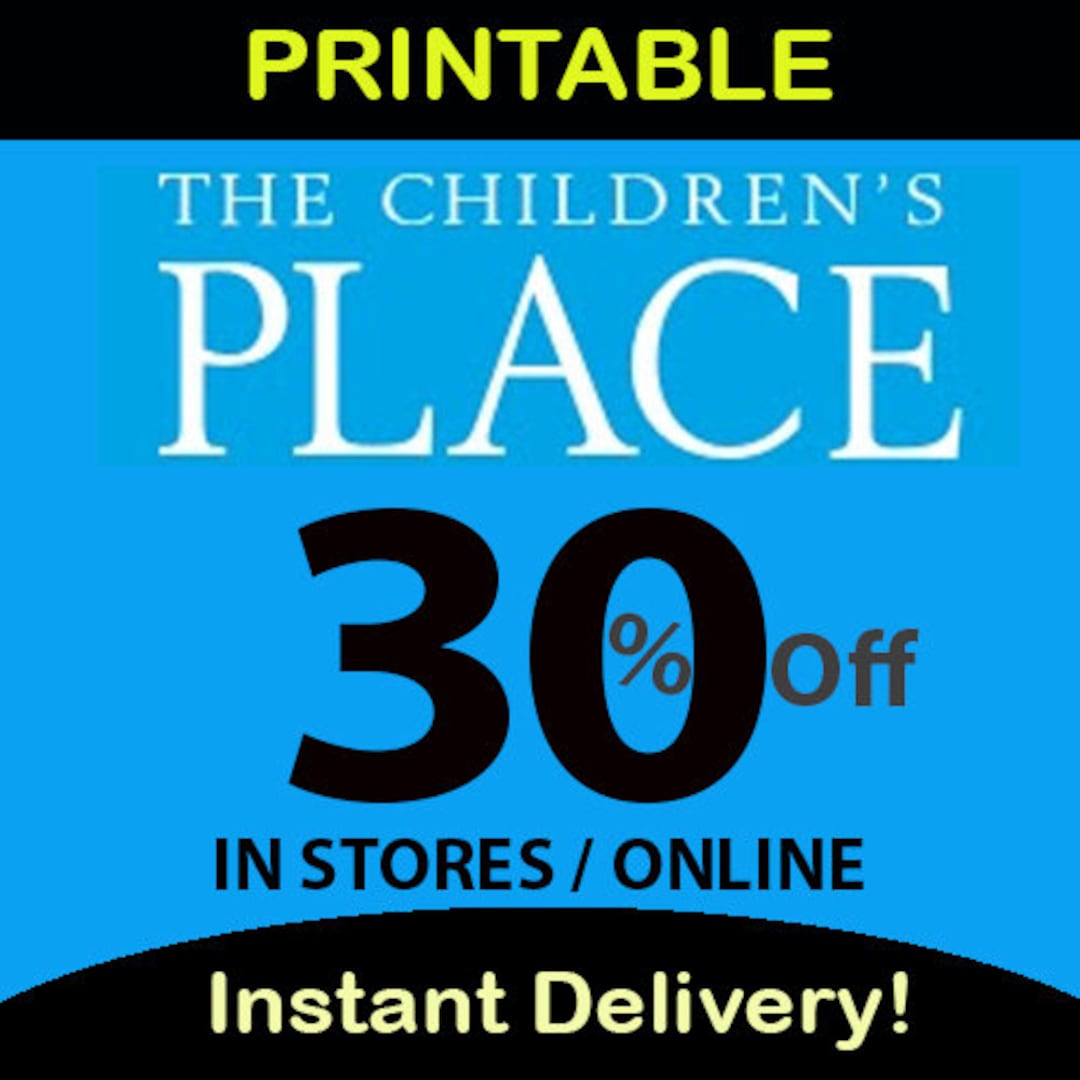 The Children's Place Coupon 30% off Code, Discount, Saving Printable ...