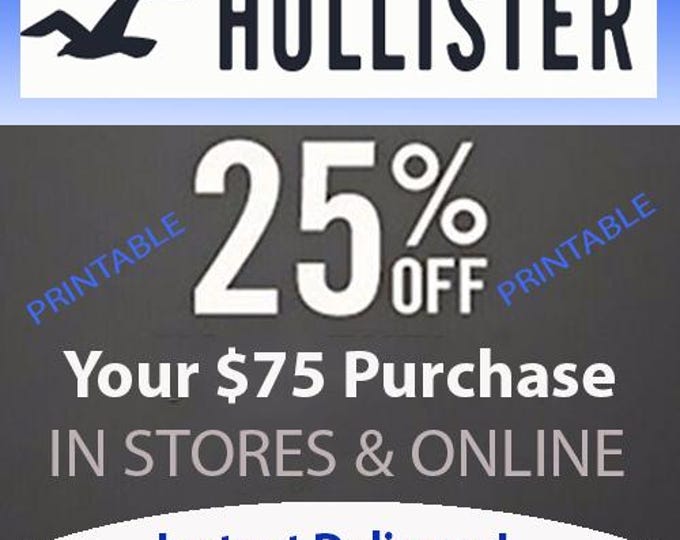 Hollister Coupon 25% off - Code, Discount, Saving- Printable / Instant ...
