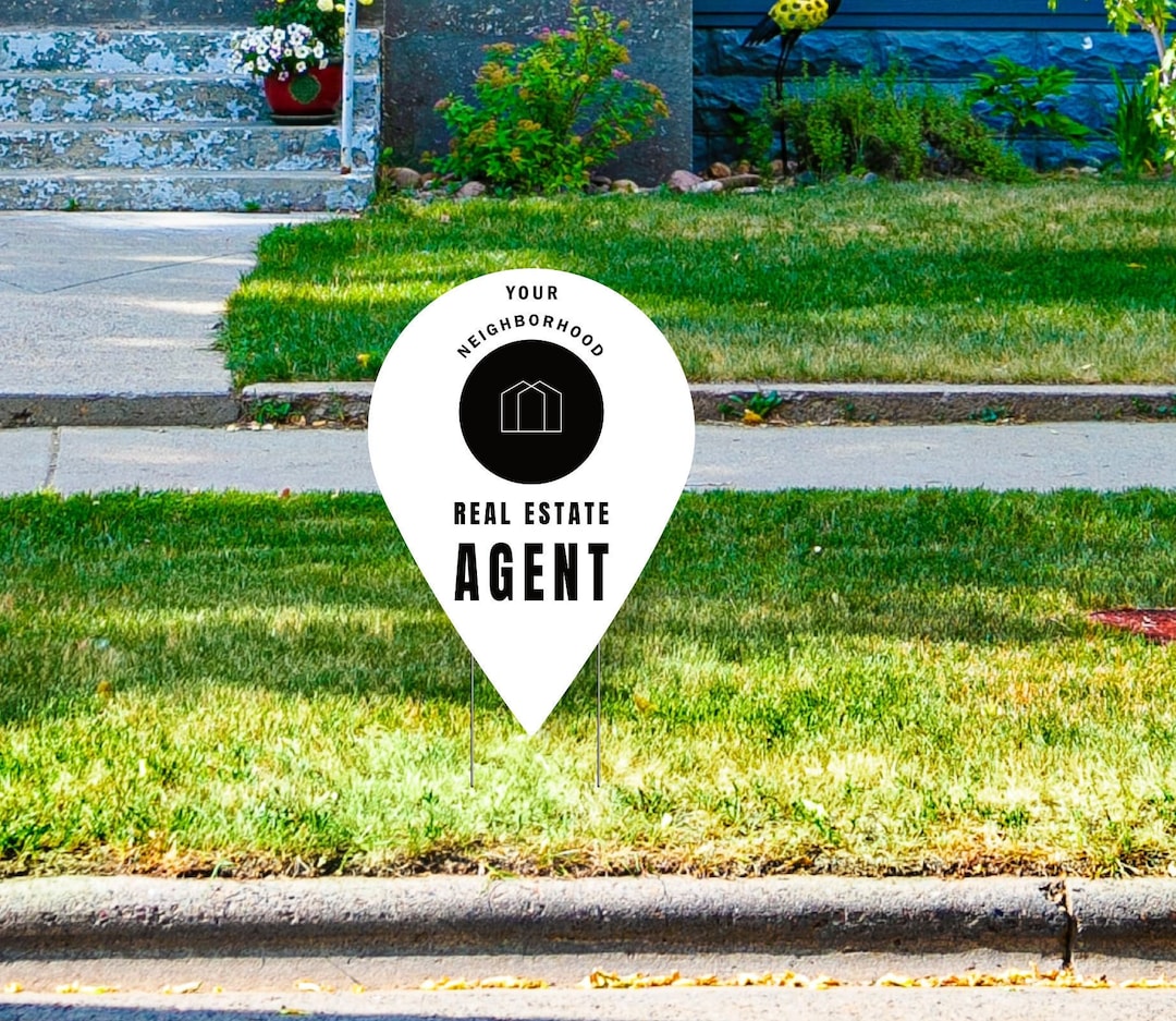 Real Estate Agent Yard Sign, Your Neighborhood Real Estate Sign ...