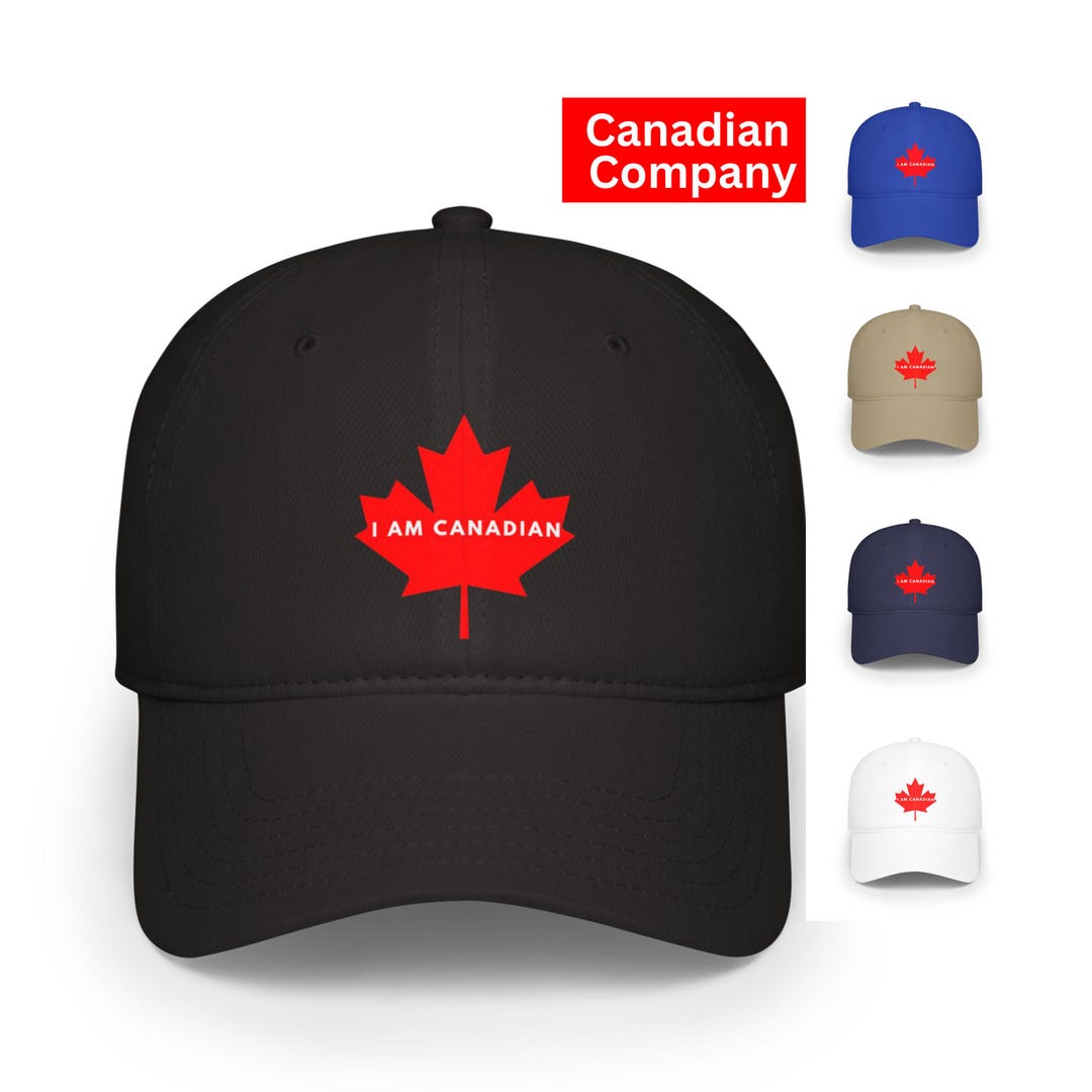 I Am Canadian Baseball Cap, Adjustable Low Profile Cap, Proud Canadian ...
