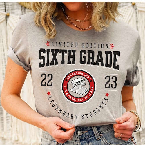 Sixth Grade Back to School Teacher Shirt Team Teacher Shirt - Etsy
