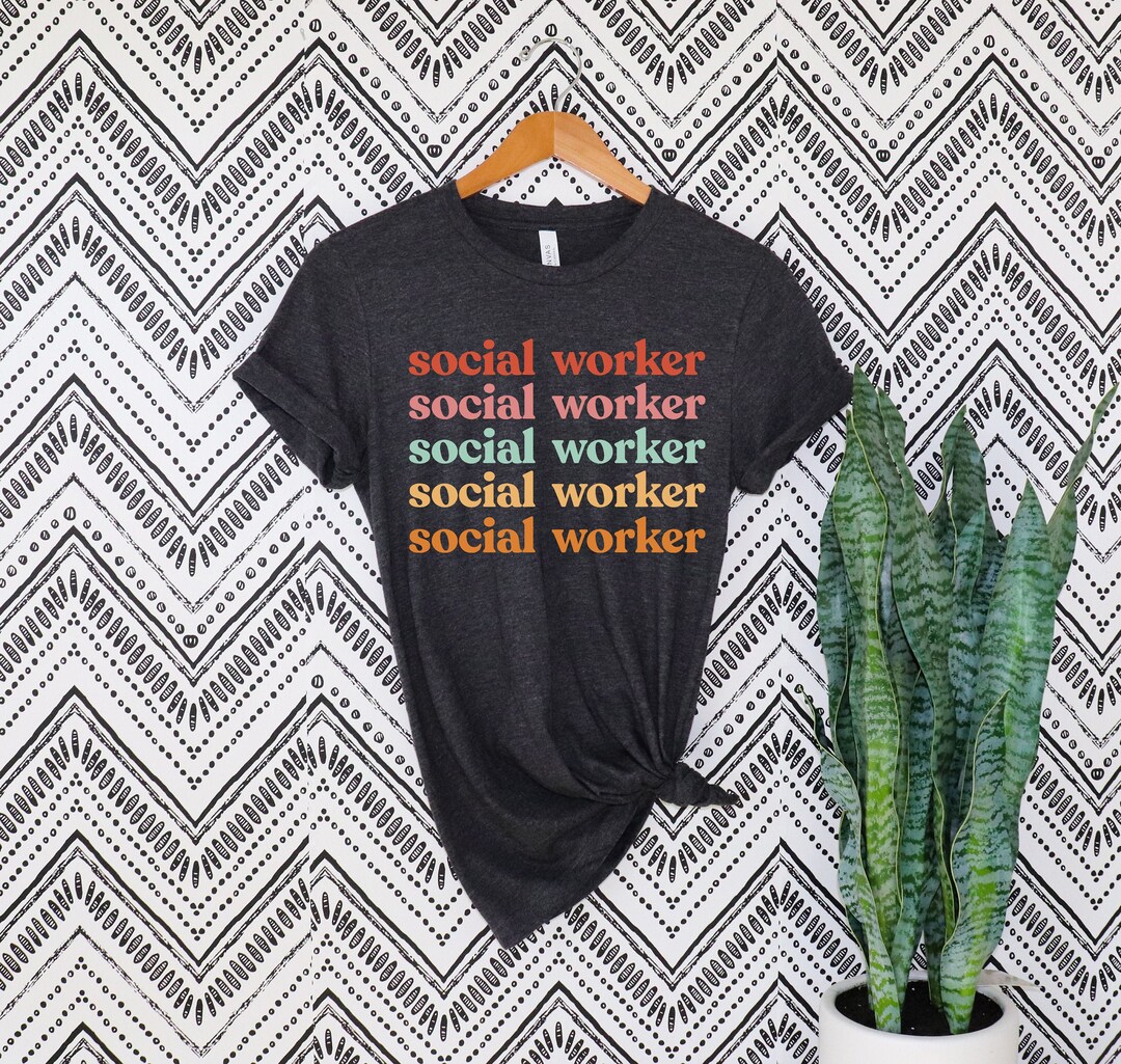 Social Worker Shirt - Social Worker Gift - New Job Social Work - Social ...
